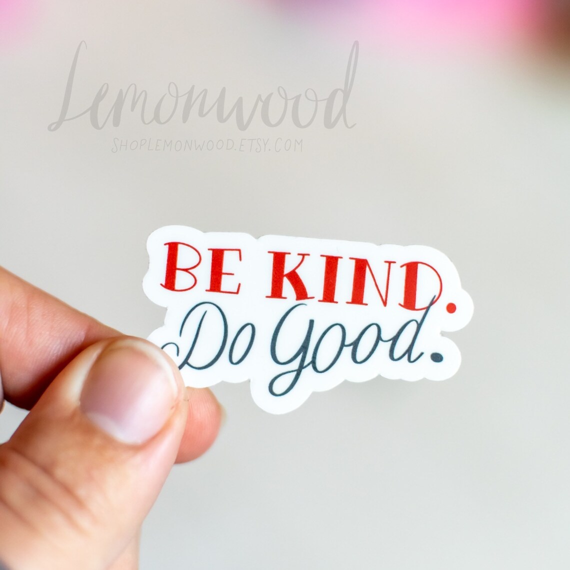 Be Kind. Do Good. Sticker Waterproof Vinyl Sticker for - Etsy