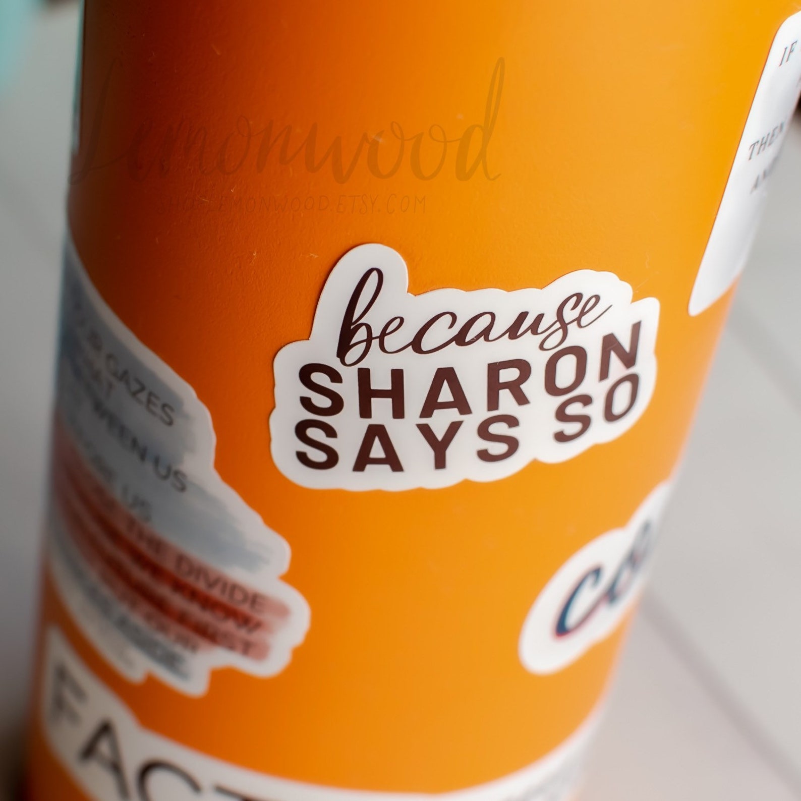 Because Sharon Says So Sticker Waterproof Vinyl Sticker for | Etsy