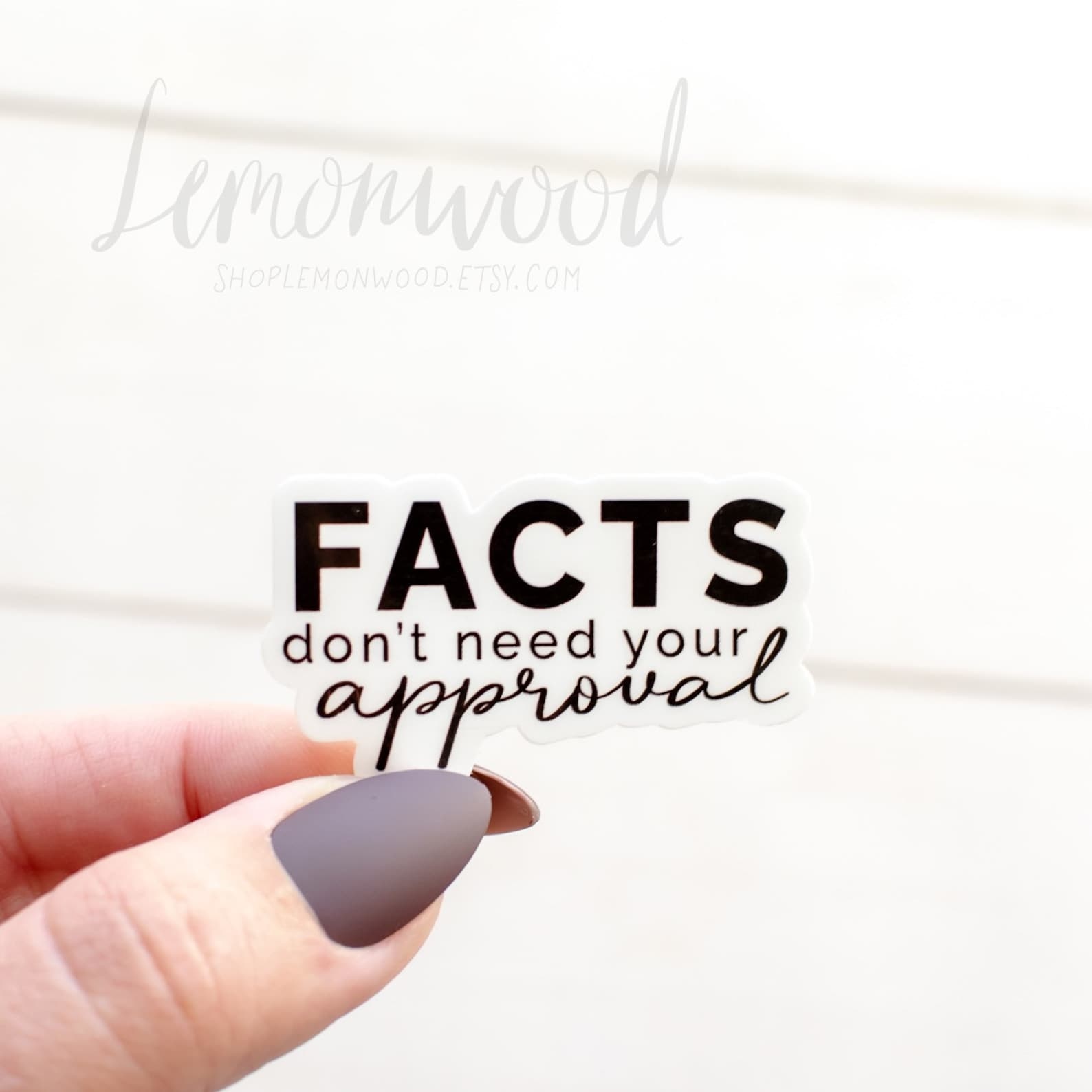 Facts Dont Need Your Approval Sticker Waterproof Vinyl - Etsy