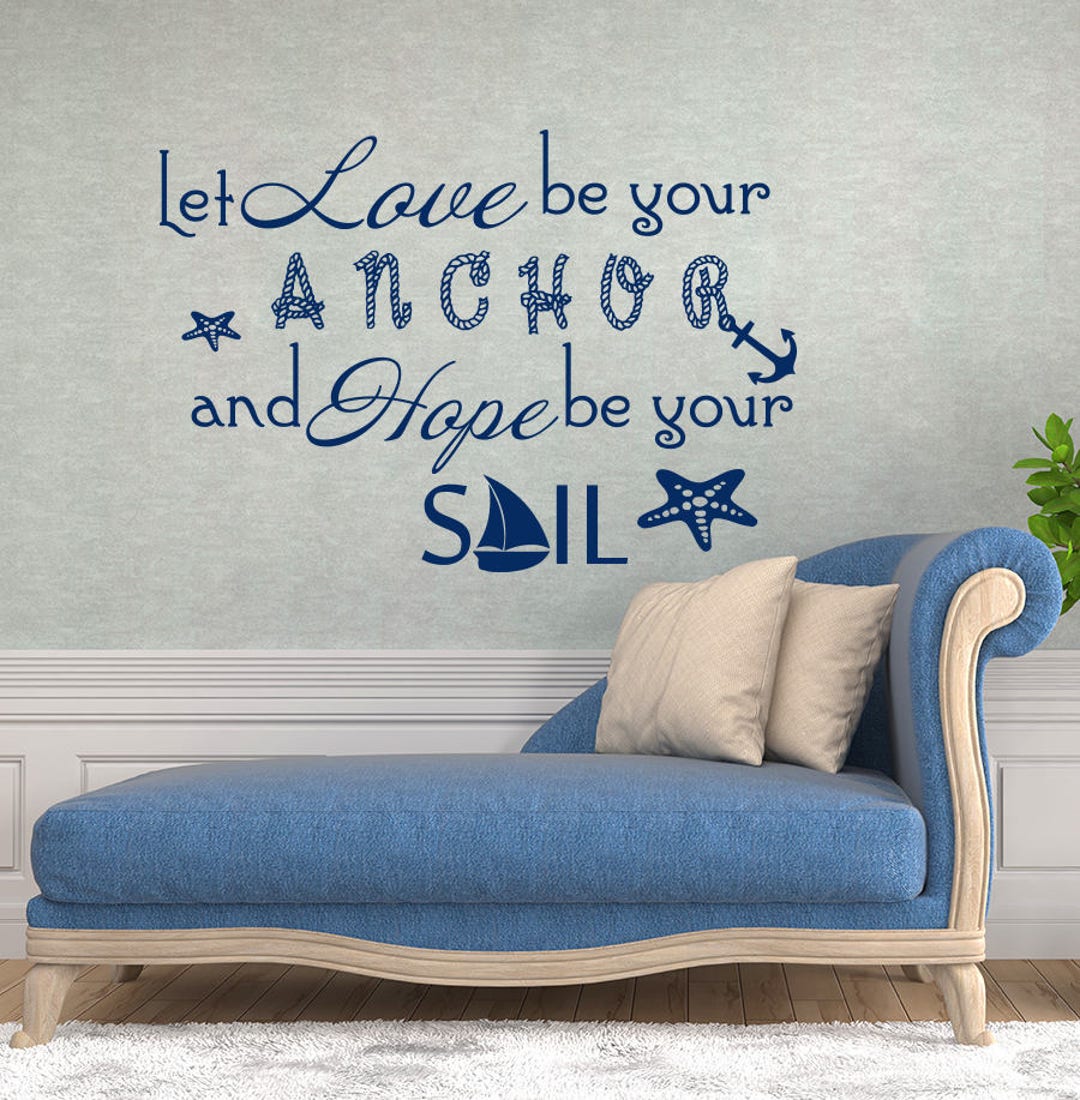 Let Love Be Your Anchor and Hope Be Your Sail Family Vinyl Stickers ...