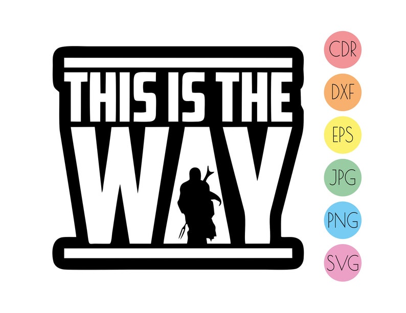 This is the Way svg cut file instant download Mandalorian | Etsy