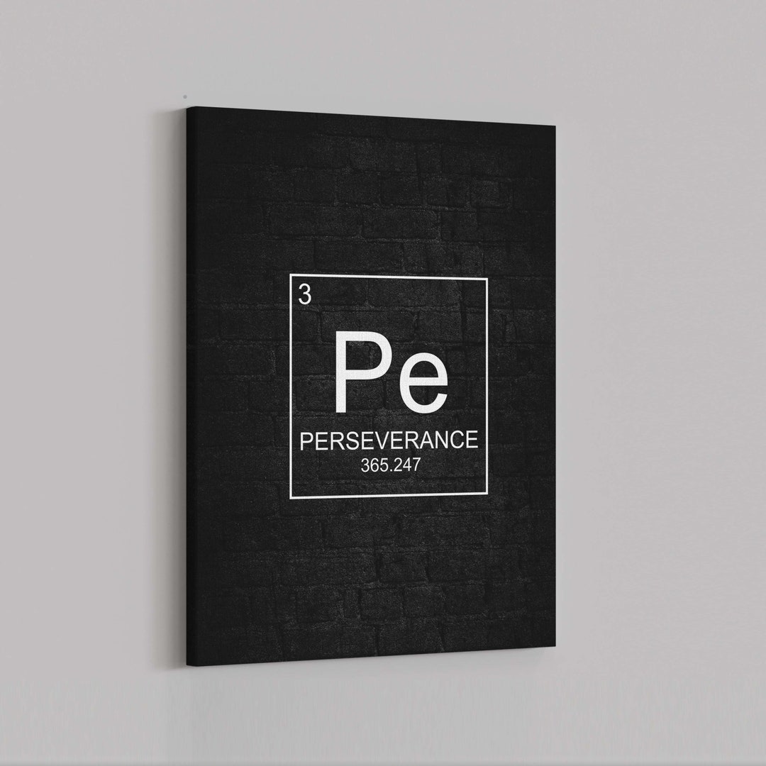 Periodic Table of Success - Perseverance Element / Motivational Canvas ...