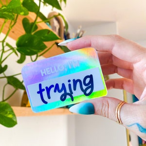Hello I'm Trying Sticker Holographic | - Etsy