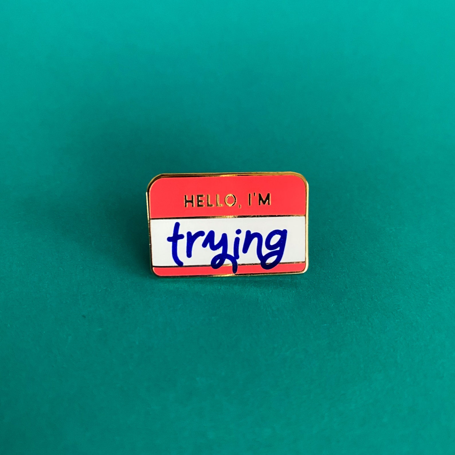 Hello, I'm Trying Pin Self Love Mental Health Enamel Pin Self Care ...