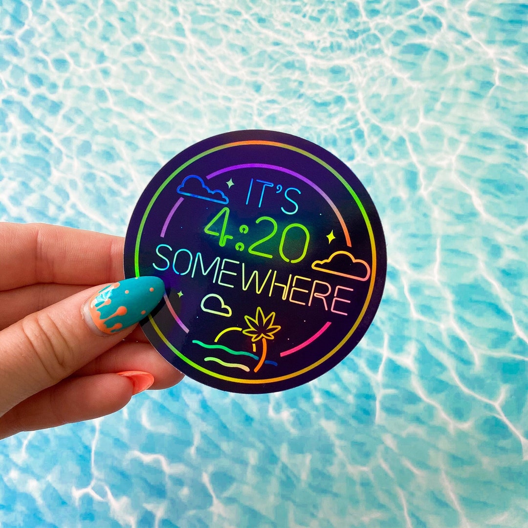 It's 4:20 Somewhere Sticker | Gifts for Stoners | Cannabis Sticker ...