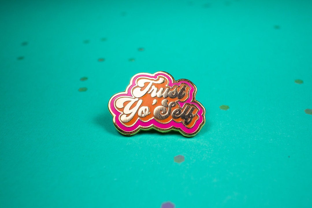 Trust Yourself Pin | 60's 70's Retro Pin | Self Love | Trust Yo Self ...