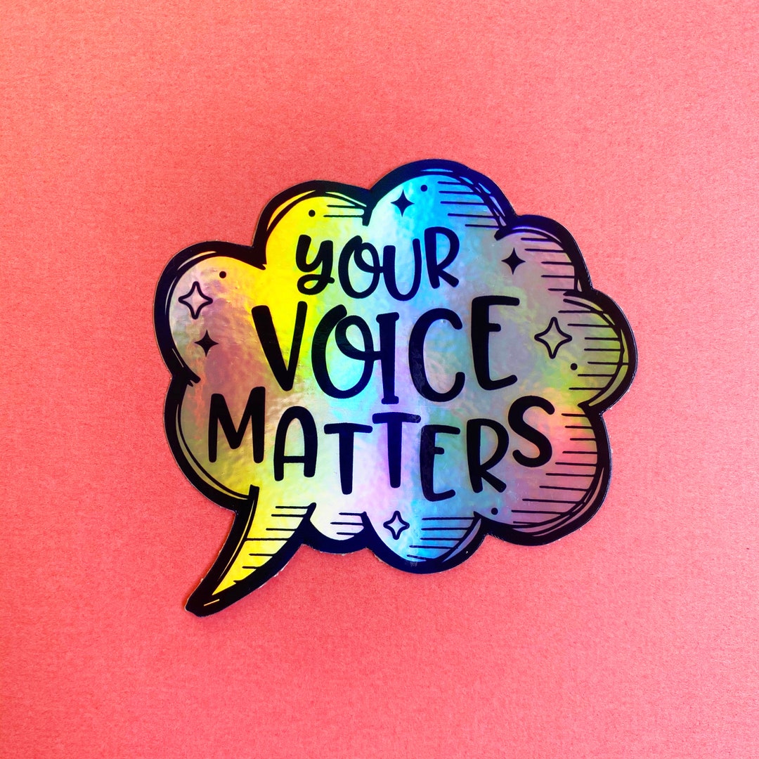 Your Voice Matters Sticker Unity Sticker Equality Sticker - Etsy