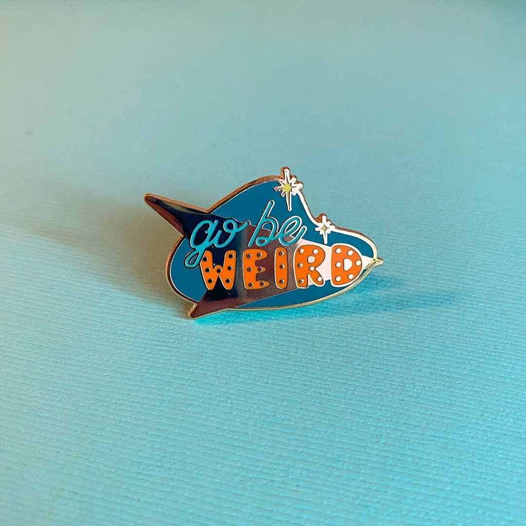 Be Weird Enamel Pin | Stay Weird Pin | Inspirational Accessory | Mid ...