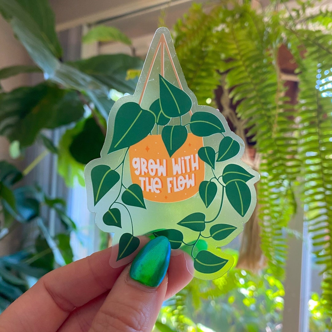Grow With the Flow Sticker Transparent | Plant Lover Sticker | Plant ...