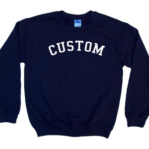 CUSTOM - Your TEXT - Your WORD - College Type Crewneck Sweater - Etsy