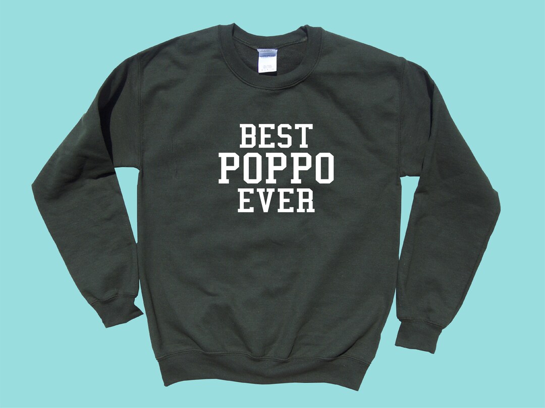 Best POPPO Ever - Sweatshirt - Grandpa Unisex Crewneck - Family Father ...
