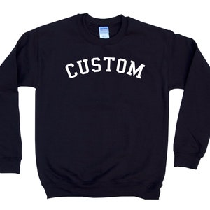 CUSTOM - Your TEXT - Your WORD - College Type Crewneck Sweater - Etsy