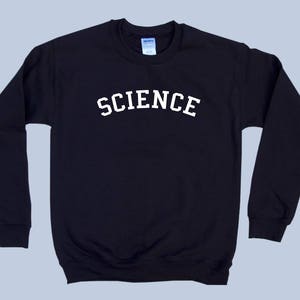 SCIENCE - Crewneck Sweatshirt - Etsy