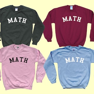 MATH - Crewneck Sweatshirt - Teacher and Mathematician Favorite ...