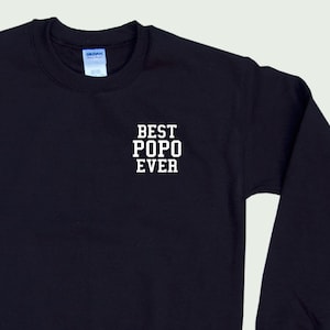 Best POPO Ever - Sweatshirt - Over the Heart Placement - Grandpa Unisex ...