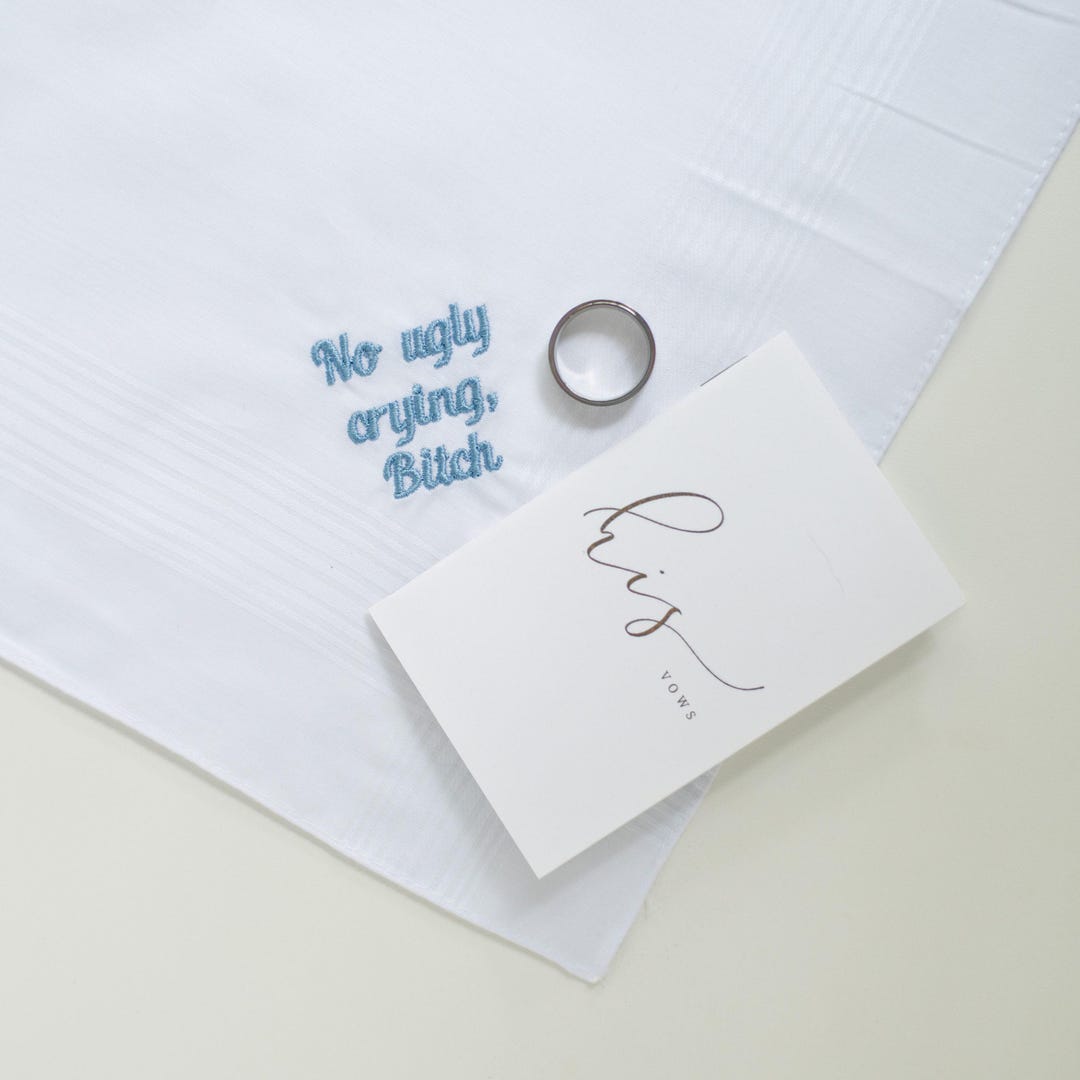 No Ugly Crying Handkerchief, Custom Handkerchief Wedding, Something ...