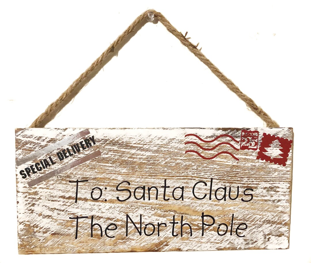 Santa, to Santa, Special Delivery, North Pole, Christmas, Santa Sign ...
