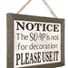 Notice the Soap is Not for Decoration Please Use It, Bathroom Decor ...