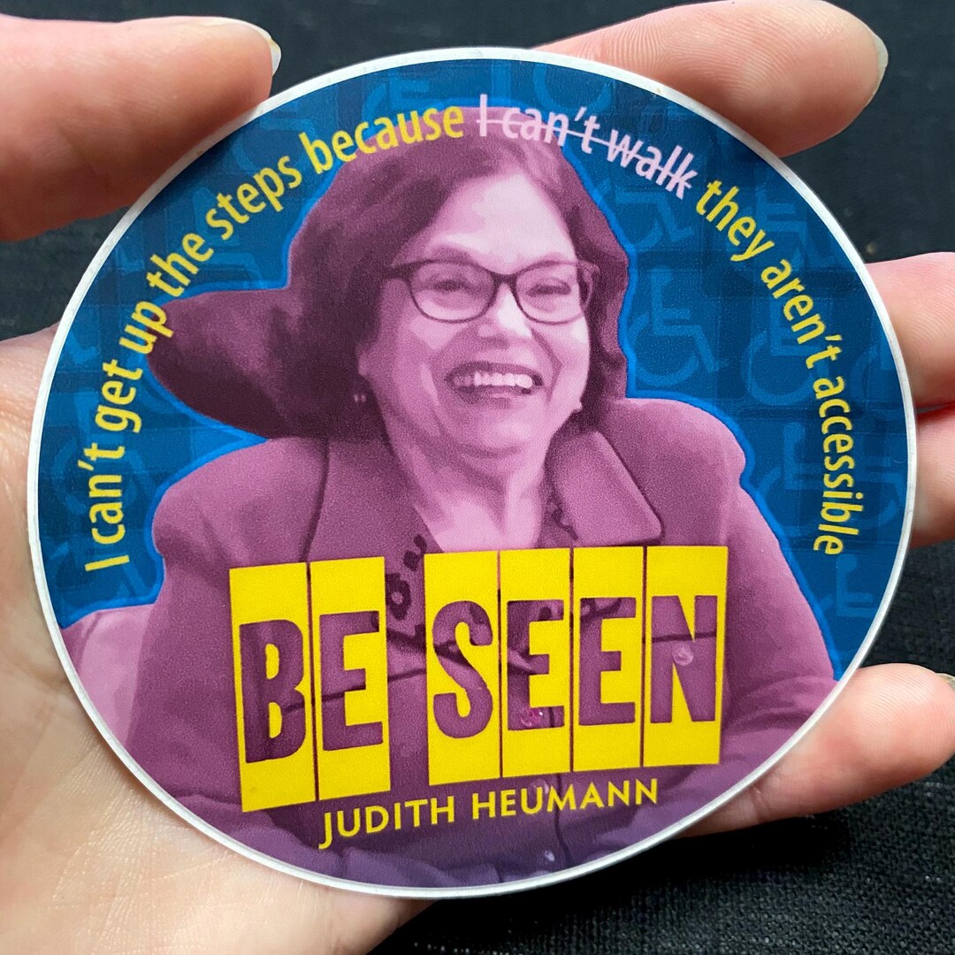 Judith Heumann "be Seen" Vinyl Sticker 3.5 Inch Round - Etsy