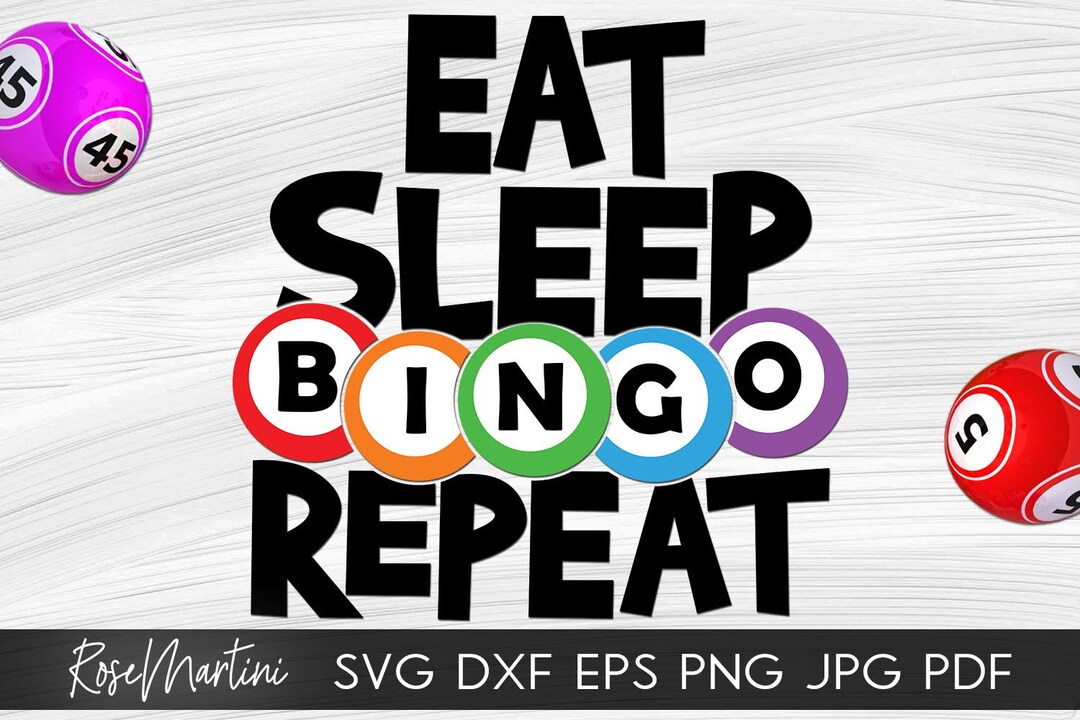 Eat Sleep Bingo Repeat SVG File for Cutting Machines - Cricut ...