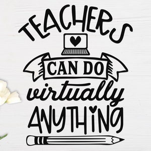Teachers Can Do Virtually Anything SVG File for Cutting Machines ...