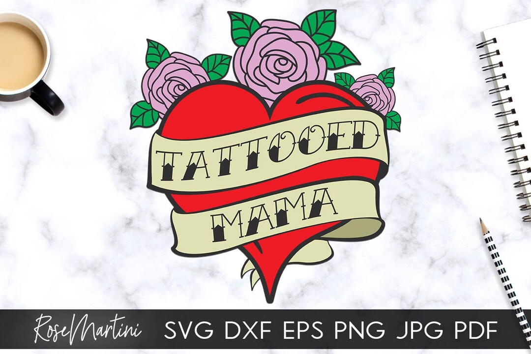 Tattooed Mama SVG File for Cutting Machines - Cricut Silhouette Svg ...