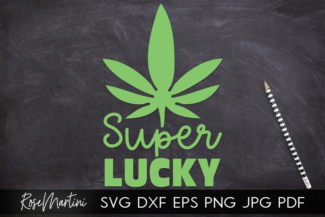 Super Lucky SVG File for Cutting Machines Cricut, Silhouette Saint ...
