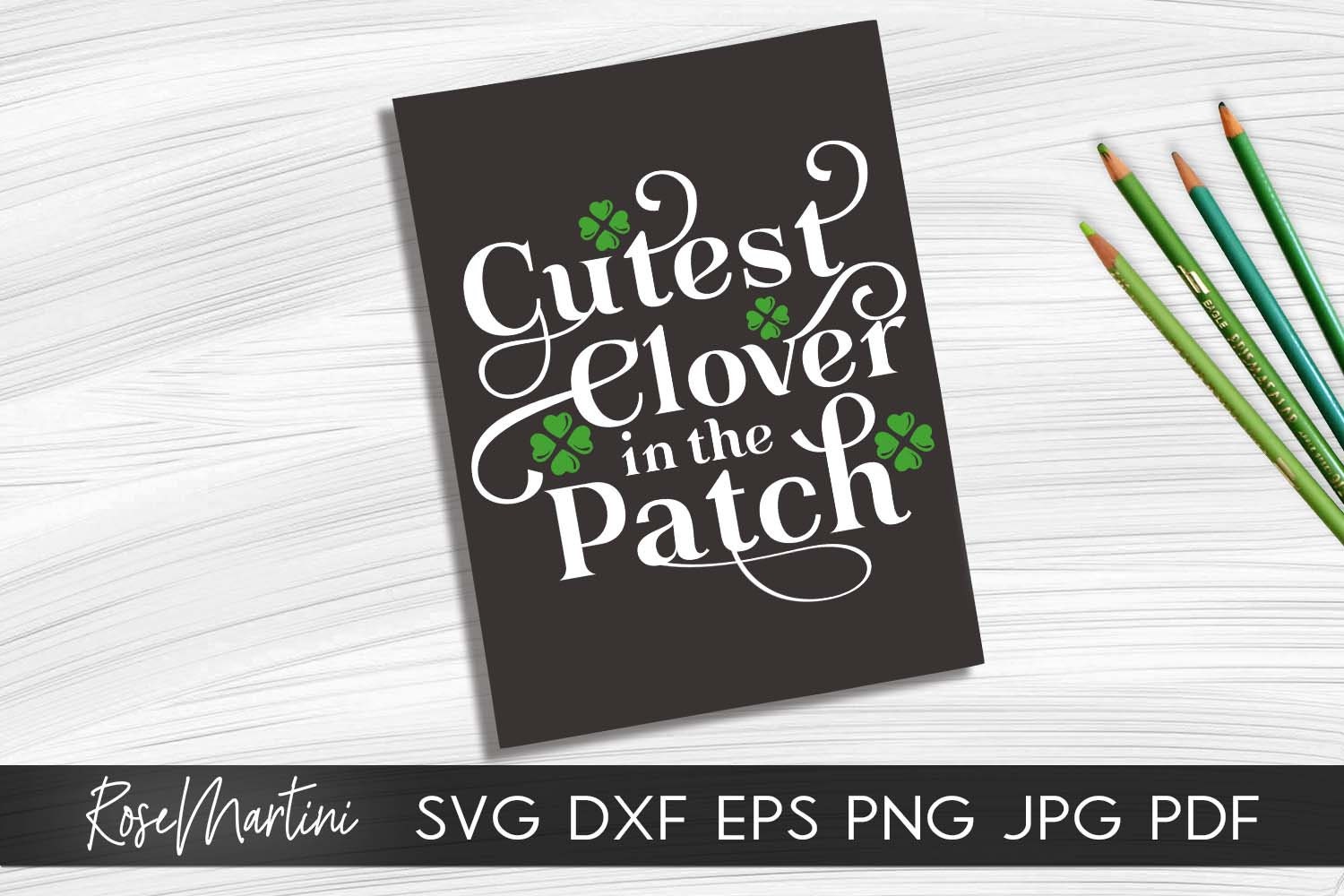 Cutest Clover in the Patch SVG File for Cutting Machines - Etsy