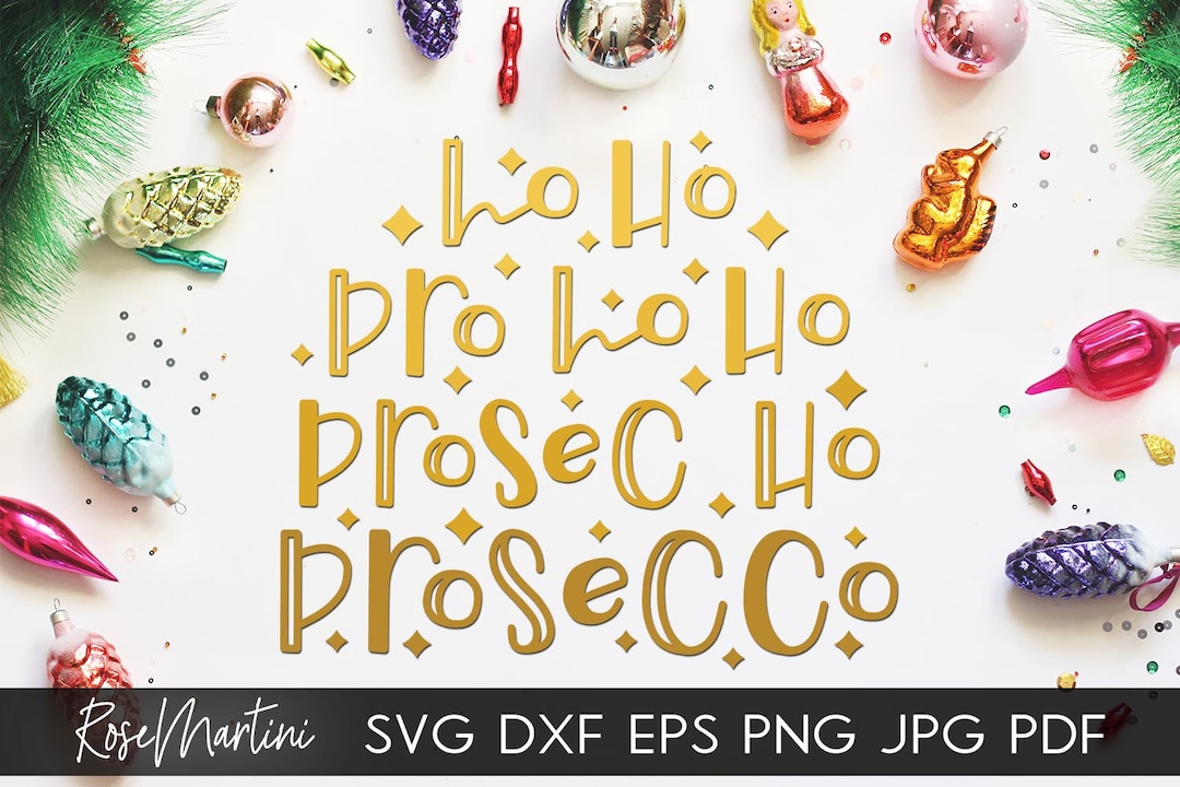 Prosec Ho Ho Ho SVG File for Cutting Machines Cricut Silhouette ...