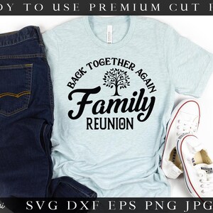 Family Reunion SVG | Back Together Again SVG Cut File for Cricut ...
