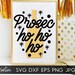 Prosec Ho Ho Ho SVG File for Cutting Machines Cricut Silhouette ...