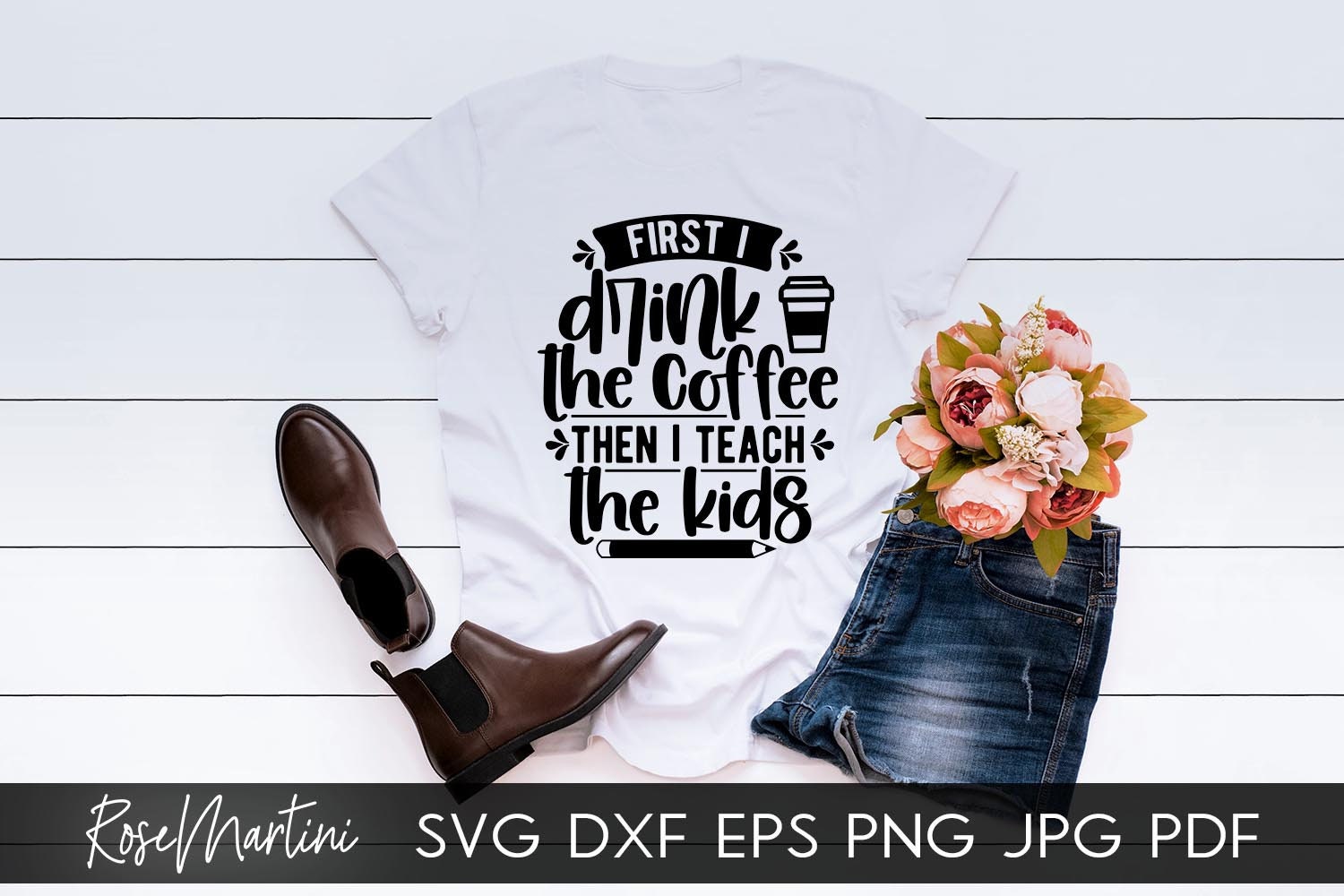 First I Drink the Coffee Then I Teach the Kids SVG File for Cutting ...