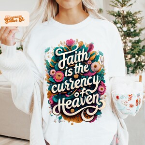 Faith is the Currency of Heaven DUO, Christian PNG Duo, Sublimation ...