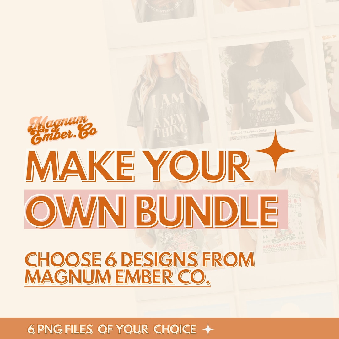 Make Your Own Magnum Ember PNG Bundle, 6 Designs, Scripture PNG File ...