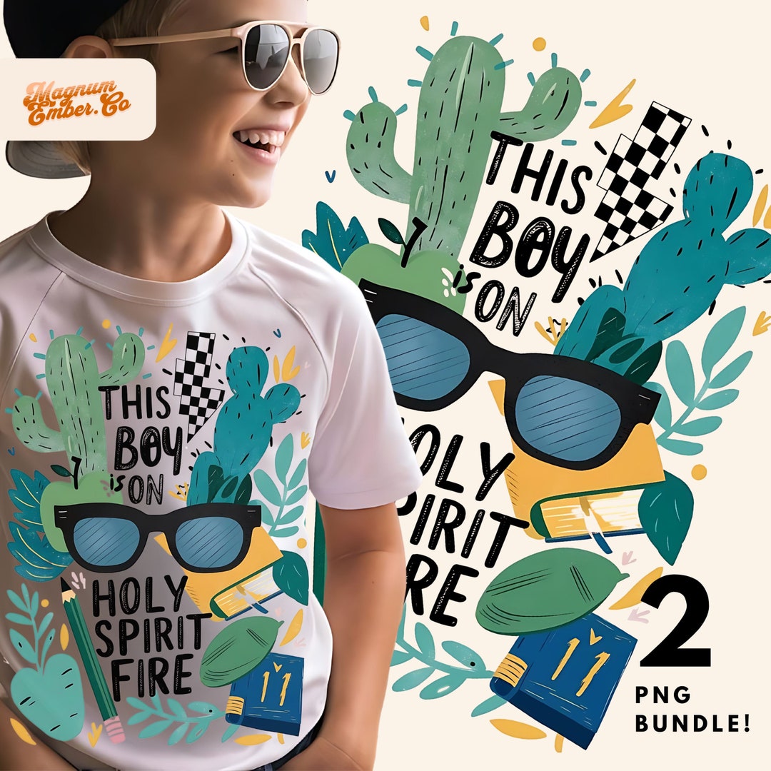 This Boy's on Holy Spirit Fire Png DUO Boys Back to School, Christian ...
