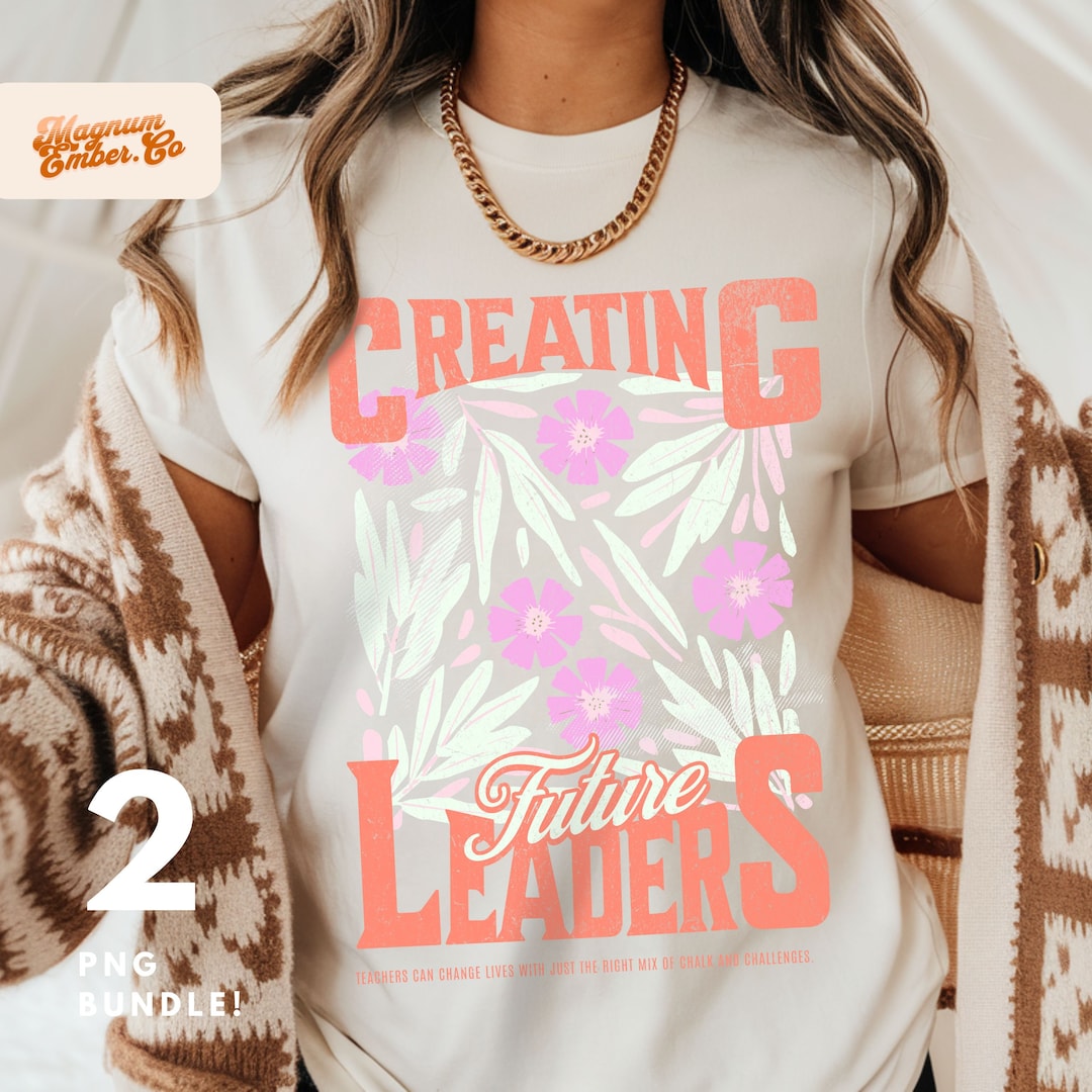Creating Future Leaders PNG Bundle: Teacher Sublimation Designs - Etsy