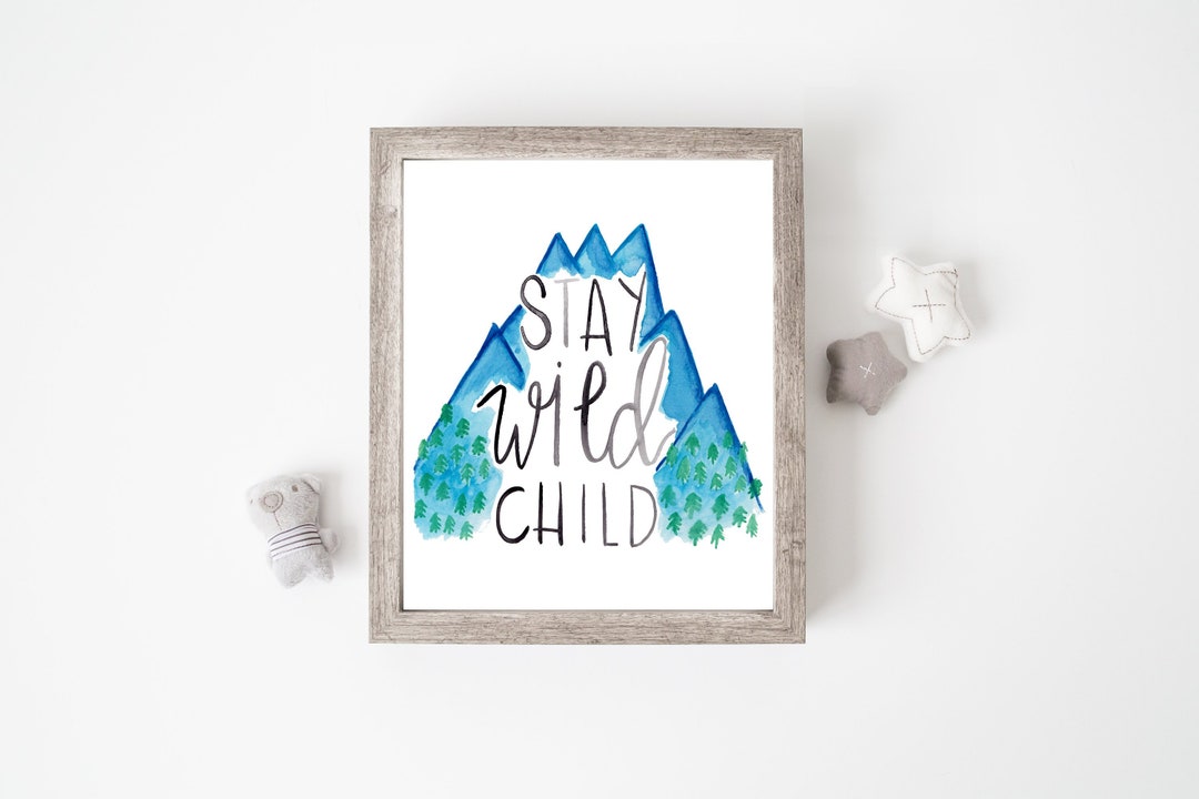 Stay Wild Child Print, Nursery Decor Woodland, Nursery Art Watercolor ...