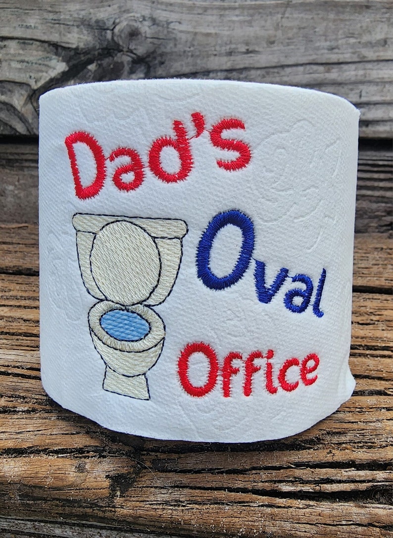 Dads Oval Office Toilet Paper Embroidery Design, Digital Embroidery ...