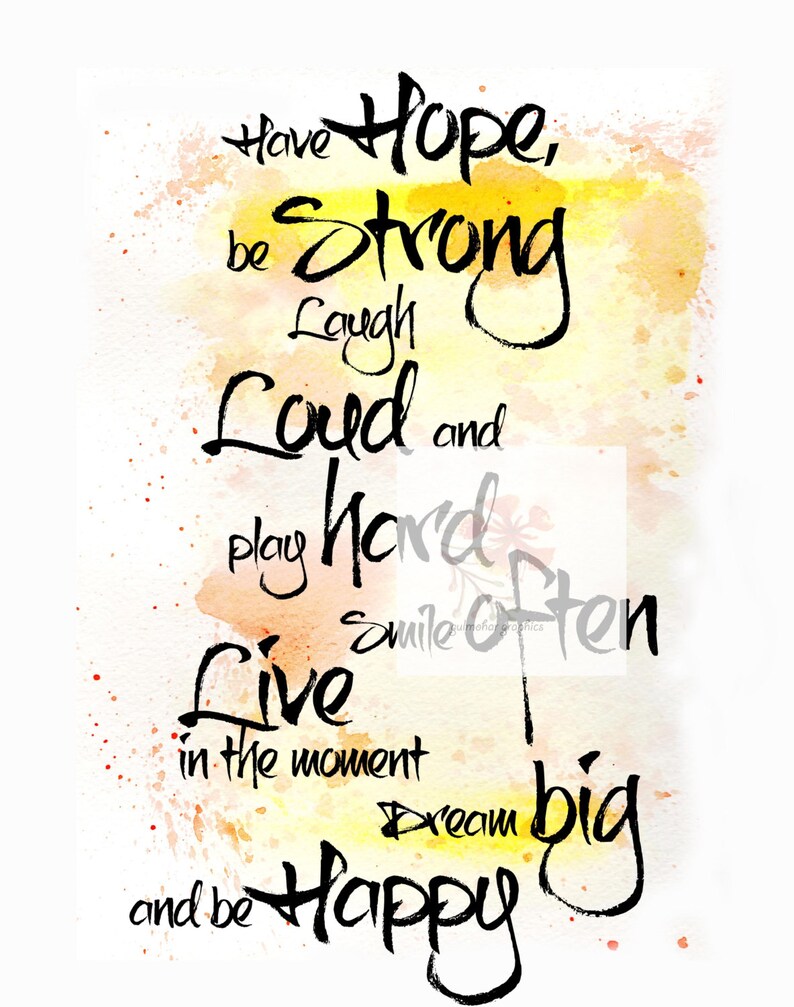 Have Hope Be Strong Laugh Loud and Play Hard Smile Often - Etsy
