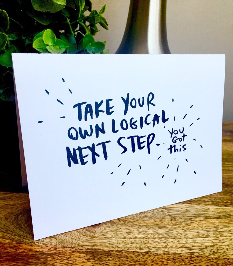 Take Your Next Logical Step, You Got This Card, Encouragement Card - Etsy