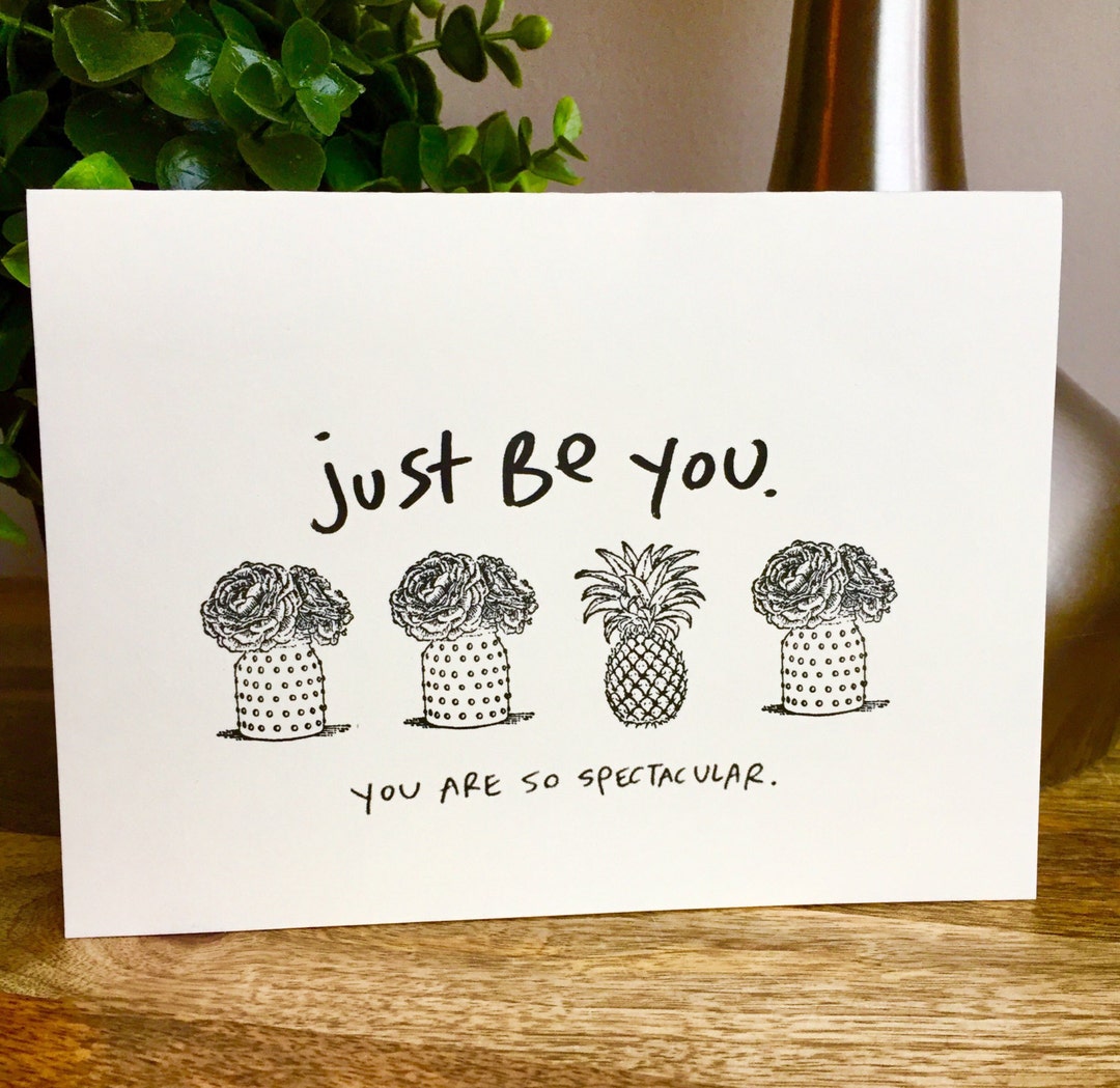 Just Be You, You Are so Spectaular, Encouragement Card, Be Yourself - Etsy