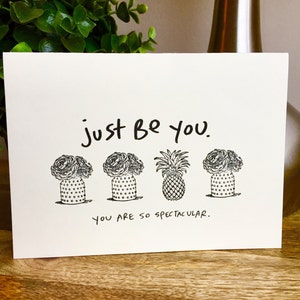 Just Be You, You Are so Spectaular, Encouragement Card, Be Yourself - Etsy