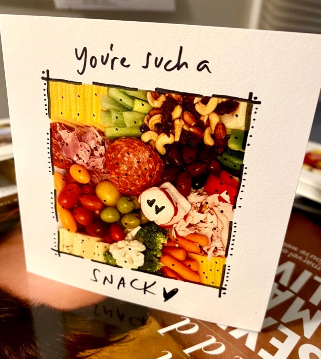 You’re Such a Snack ; Love Card, Charcuterie Lover Card, Anniversary ...