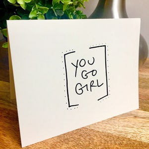 You Go Girl, Encouragement Card, Women's Day Cards - Etsy