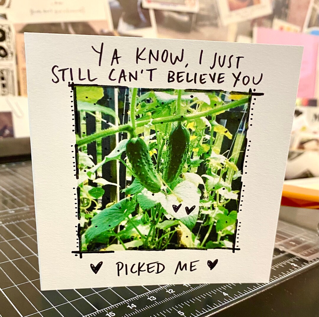 You Picked Me! Anniversary Card, Pickle Card - Etsy