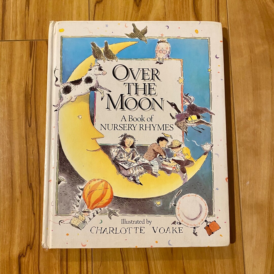 Over the Moon Nursery Rhymes Charlotte Voake Vintage Hardcover Book ...