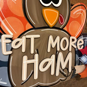 Eat More Ham Turkey Door Hanger, Funny Thanksgiving Sign, Hand Painted ...