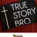 True Story Bro Cross Funny Christian T-shirt Mens Religious God Church ...