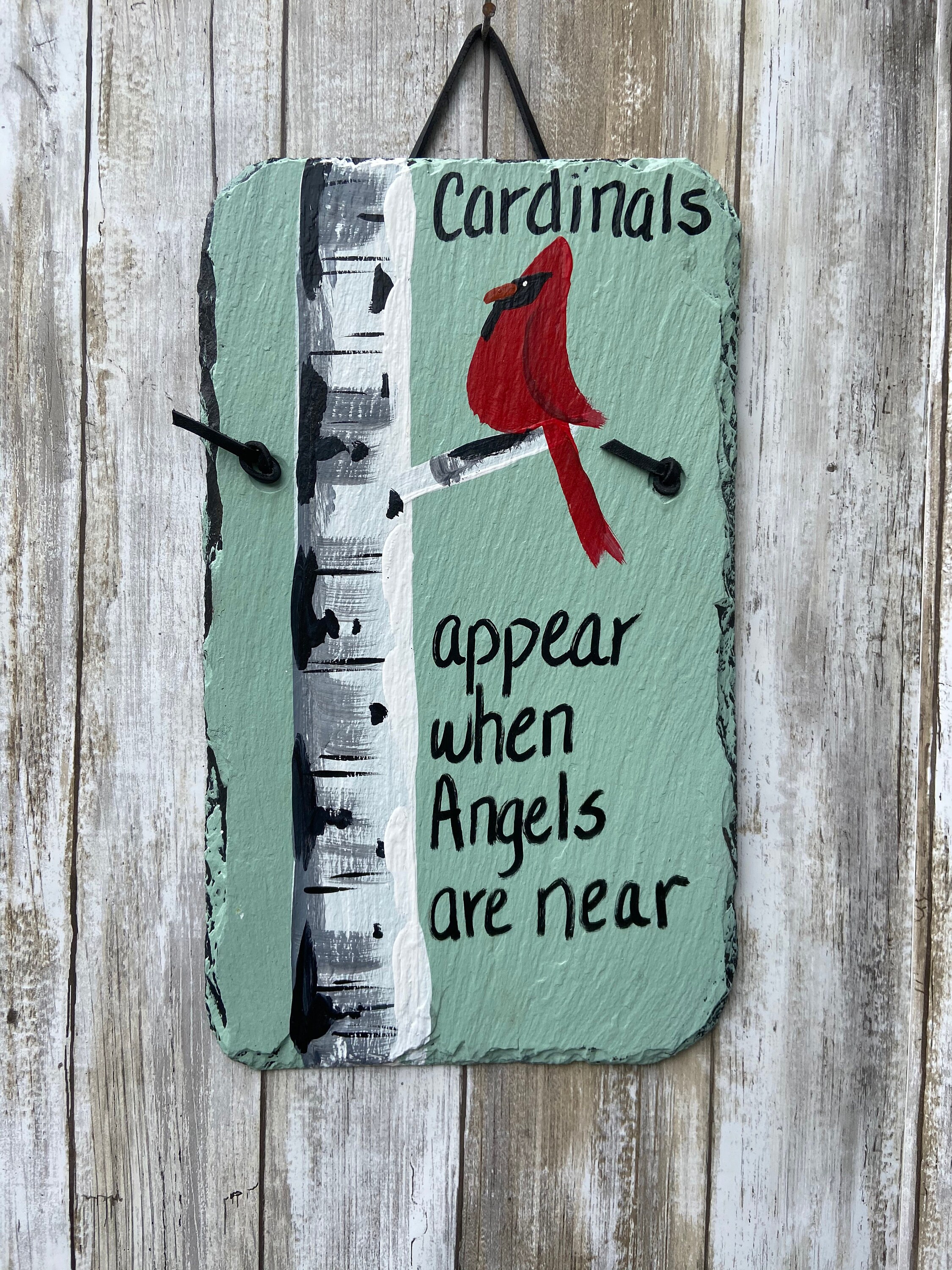Slate Plaque, Cardinals appear when angels are Near sign, Cardinal sign ...