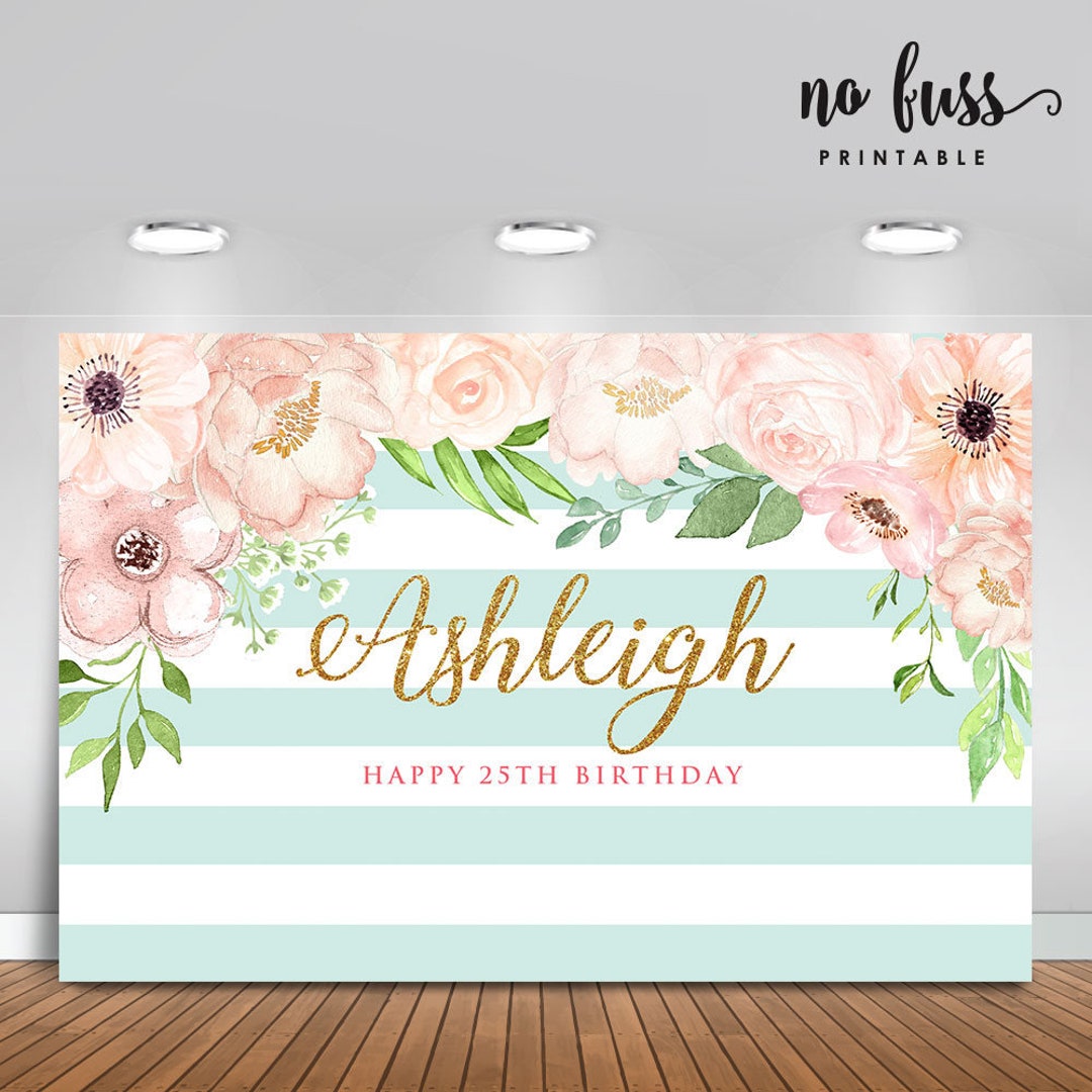 Pink and Mint Green Floral Backdrop | Adults Party Banner | Poster ...